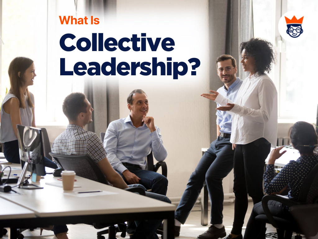 Collective Leadership: Definition, Examples, And Benefits