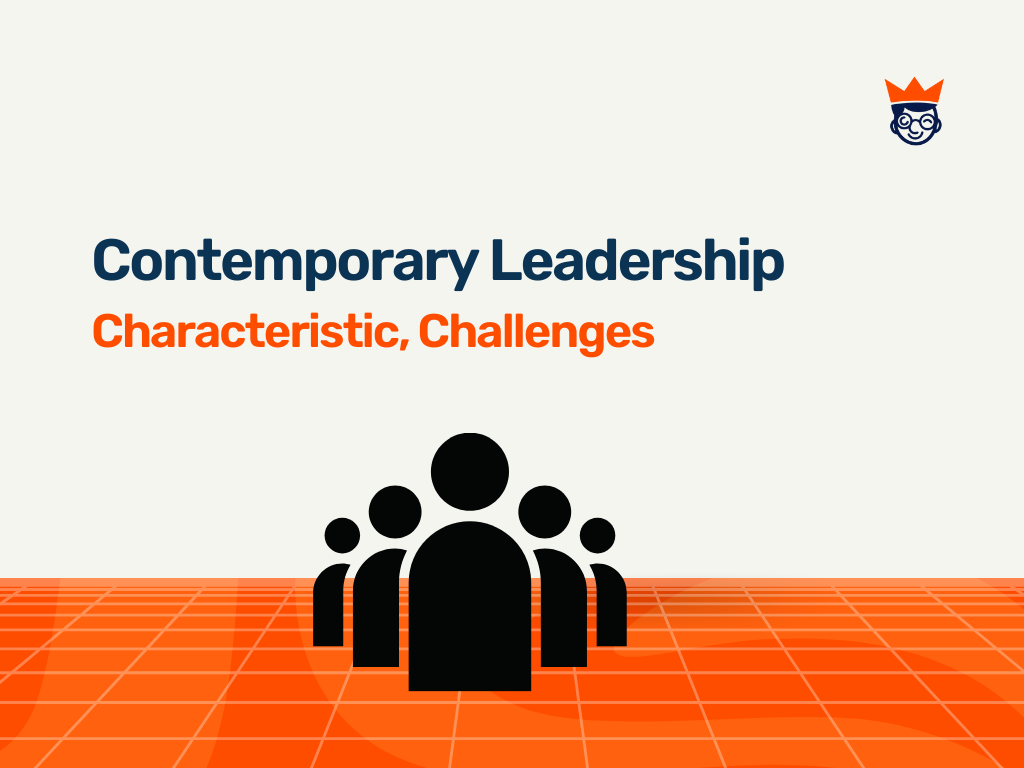 What Is Contemporary Leadership? Characteristics And Challenges