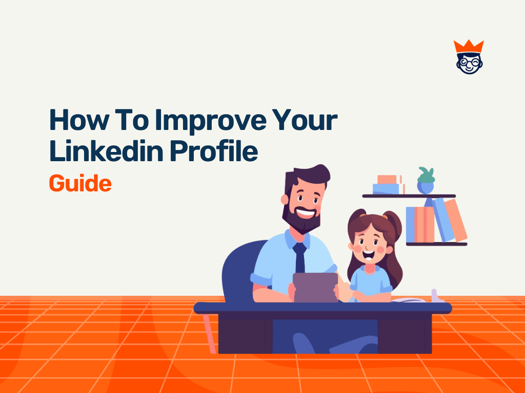 How To Improve Your Linkedin Profile? 9 Steps - Theleaderboy