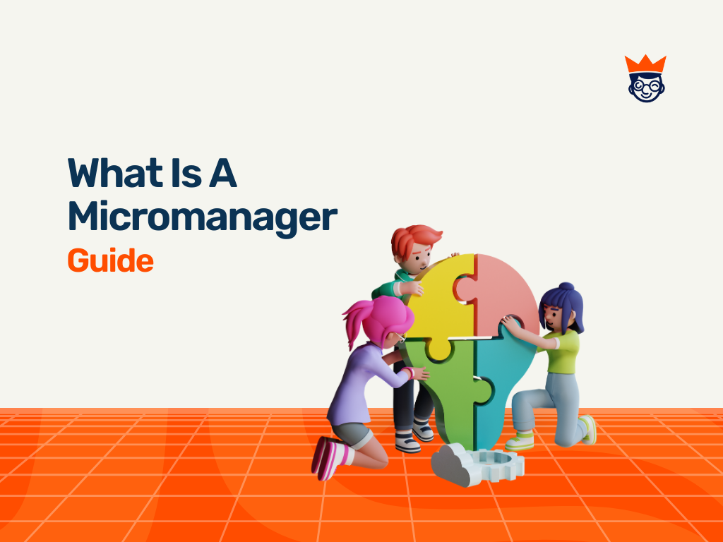 What Is A Micromanager? Signs, Ways to Reform - Theleaderboy